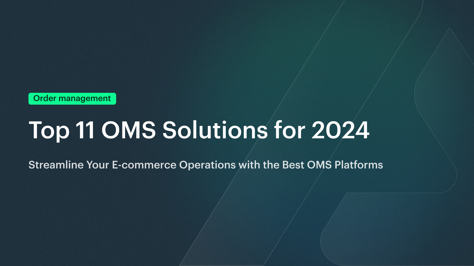 Top 11 Order Management Software for 2024