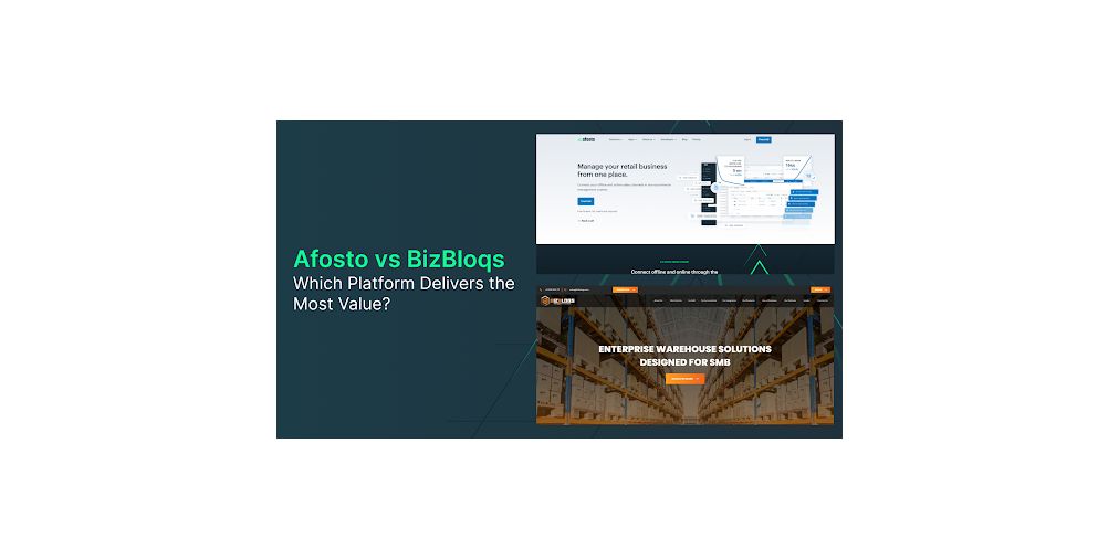 Afosto vs BizBloqs: Which Warehouse Management System Wins?